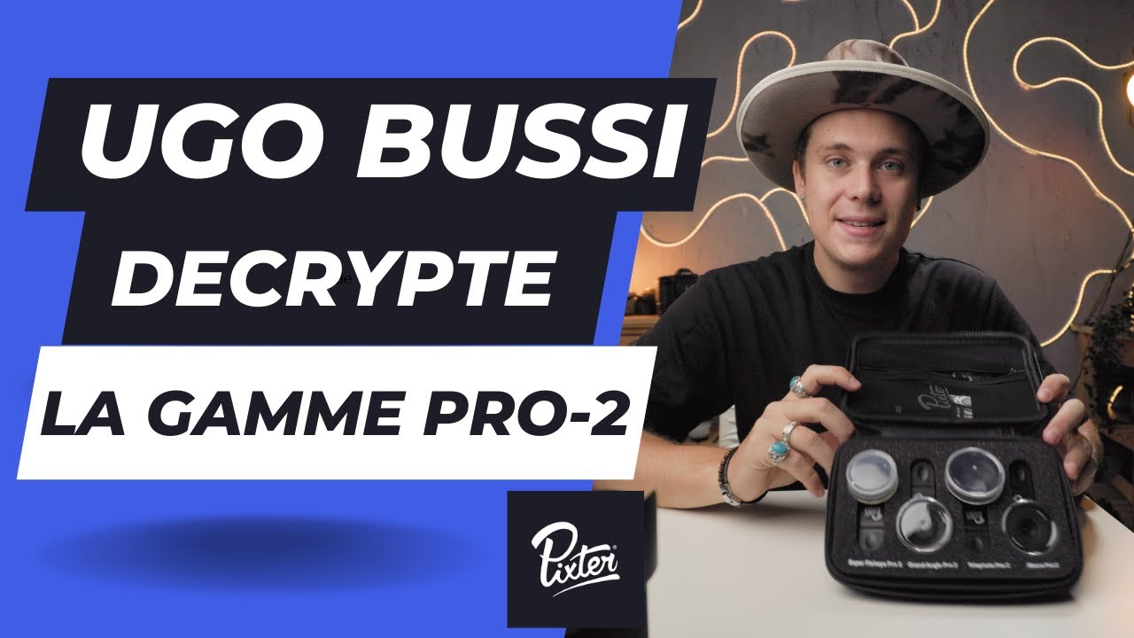 Ugo Bussi Décrypte la Gamme Pro-2 de Pixter - YouTube