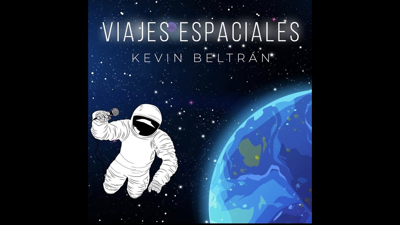 Kevin Beltran - Viajes Espaciales (Lyric Video) 3CK Music - YouTube