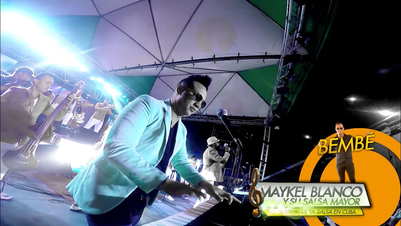 MAYKEL BLANCO Y SU SALSA MAYOR - Bembé en vivo @ Festival de la Salsa ...