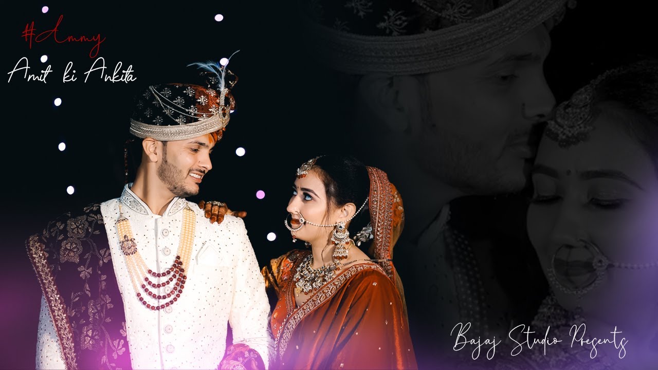Amit ki Ankita 💕#ammy 💕 Wedding Highlights - YouTube