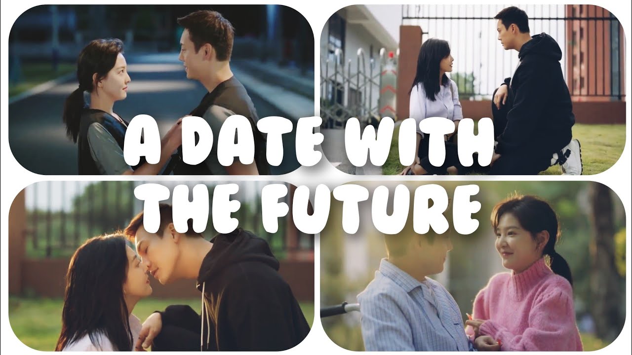 A Date With The Future [FMV] | Xu Lai & Jin Shin Chuan | Chinese Drama ...