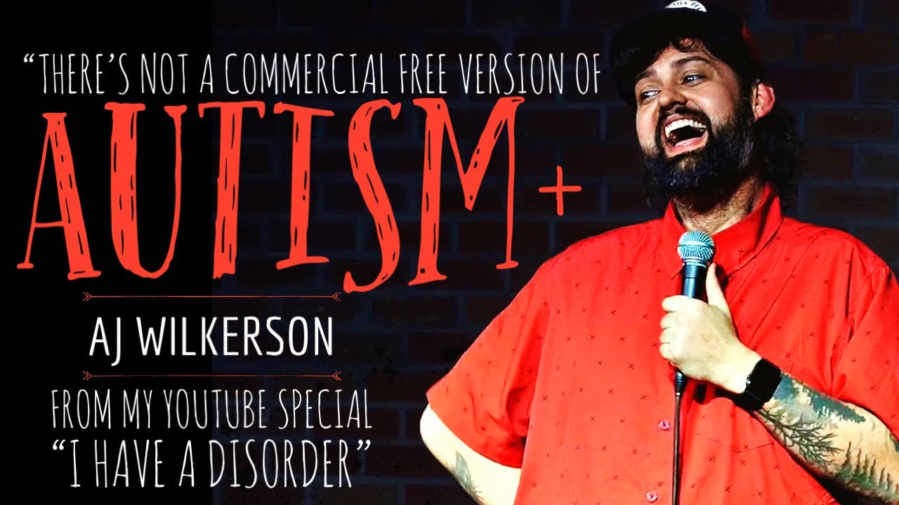 AUTISM+ | AJ Wilkerson | Stand Up Comedy Clips - YouTube