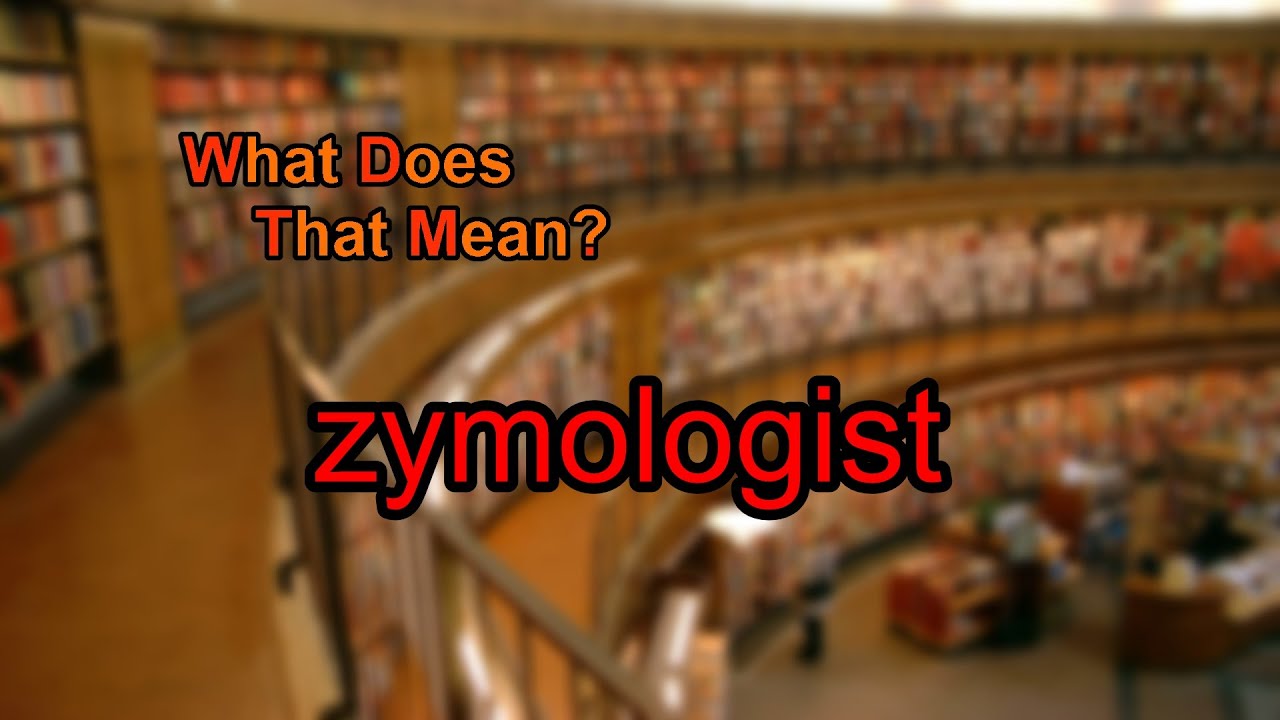 What does zymologist mean? - YouTube