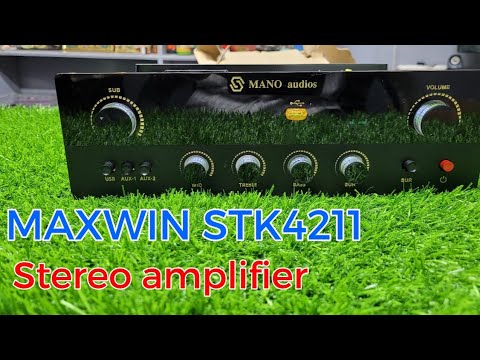 MAXWIN - STK4211 stereo amplifier// Hi quality audio output - YouTube