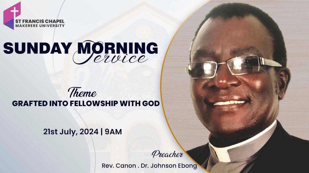 GRAFTED INTO FELLOWSHIP WITH GOD | Rev. Canon. Dr. Johnson Ebong | 21 ...