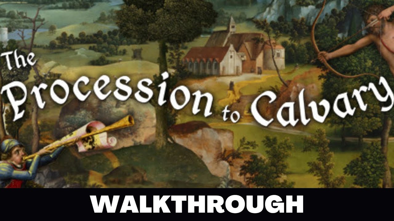 THE PROCESSION TO CALVARY Full Game Walkthrough No Commentary Gameplay ...