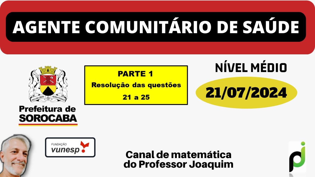 AGENTE COMUNITÁRIO DE SAÚDE DA PREFEITURA DE SOROCABA 2024 (PARTE 1 ...