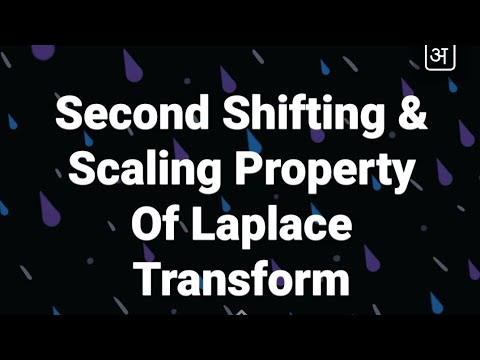Lecture:5{Second Shifting Property & Scaling Property Of Laplace ...