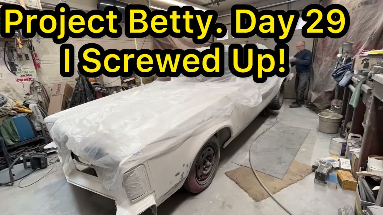 Project Betty. Day 29. I Screwed Up! - YouTube