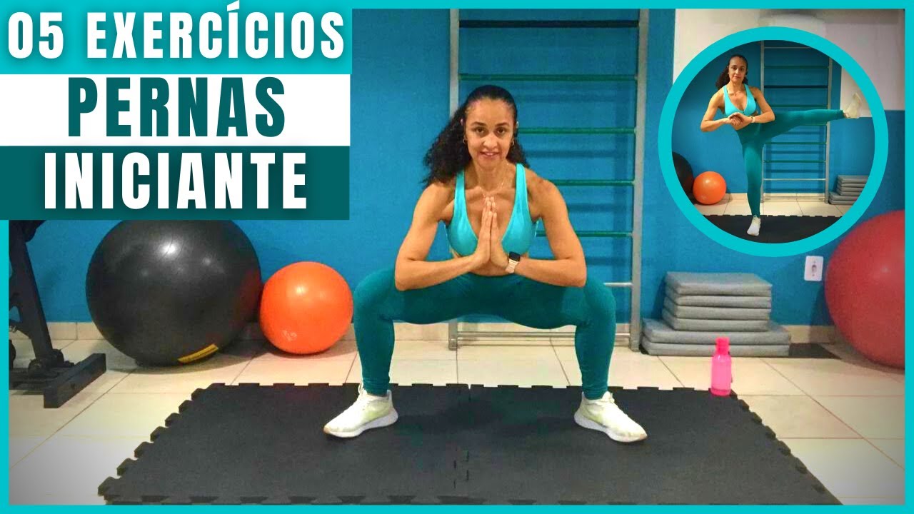 05 EXERCÍCIOS DE PERNAS PARA DEFINIR GLÚTEOS E COXAS - INICIANTE - YouTube
