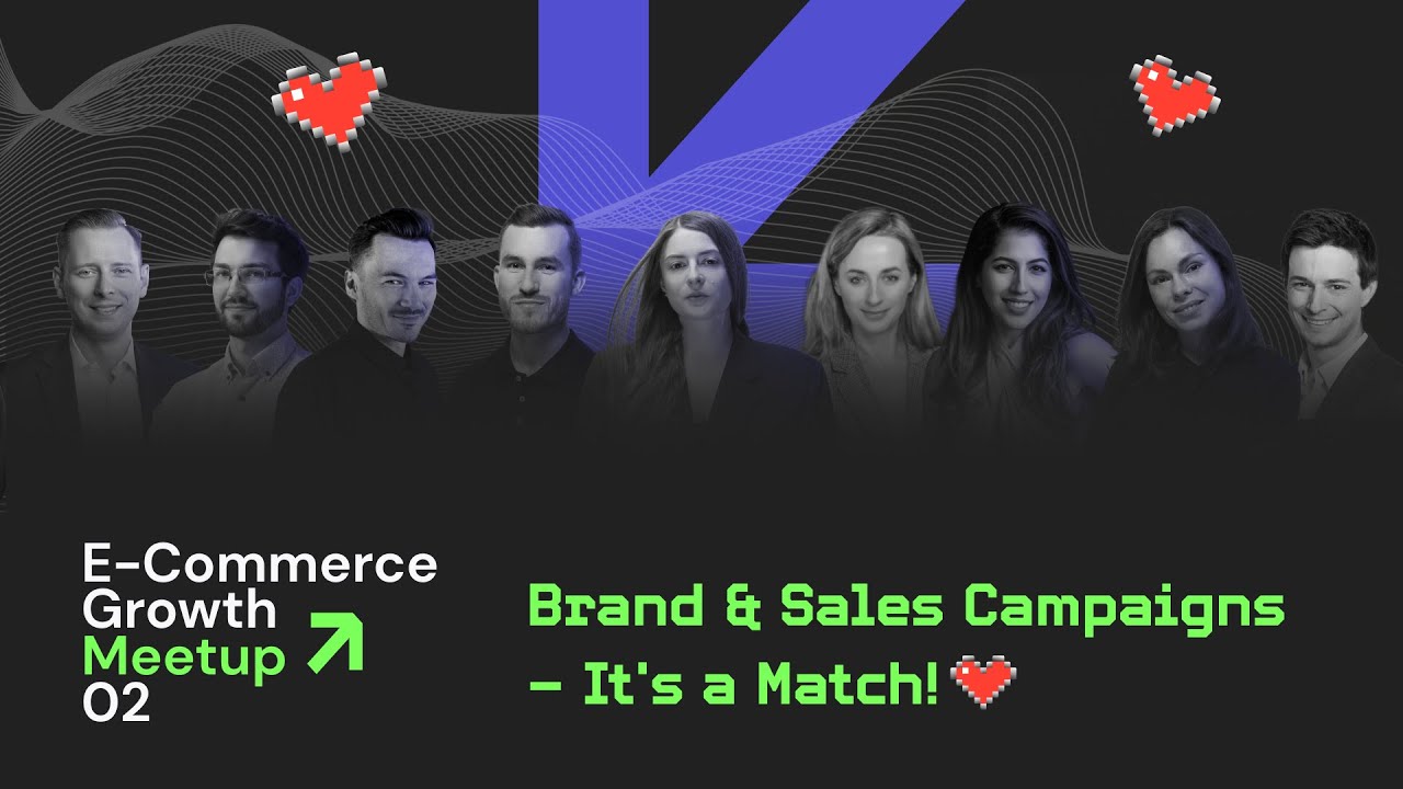 E-Commerce Growth Meetup #2: Brand & Sales Campaigns - YouTube
