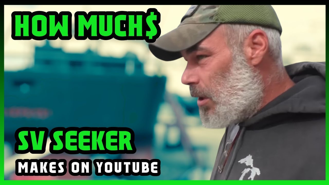 How Much Sailing Vessel Seeker Get paid From YouTube / Sv Seeker - YouTube
