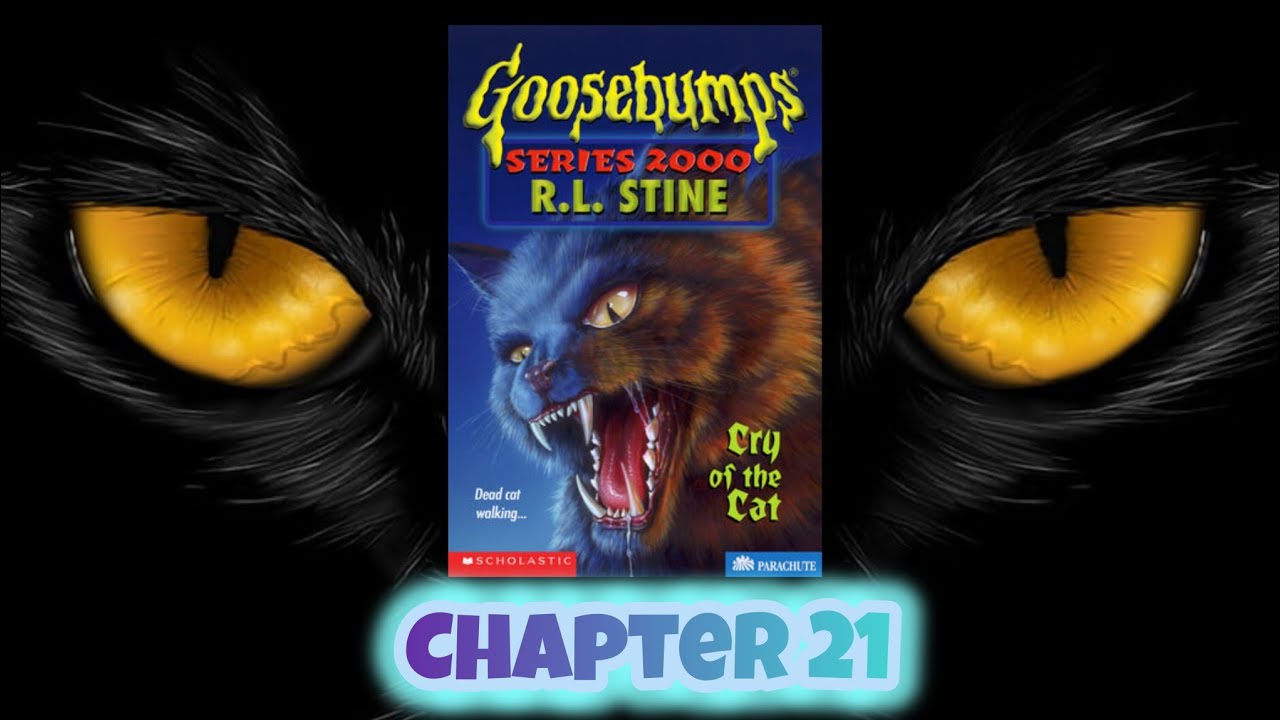 Goosebumps Reads: "Cry of the Cat," Chapter 21 - YouTube
