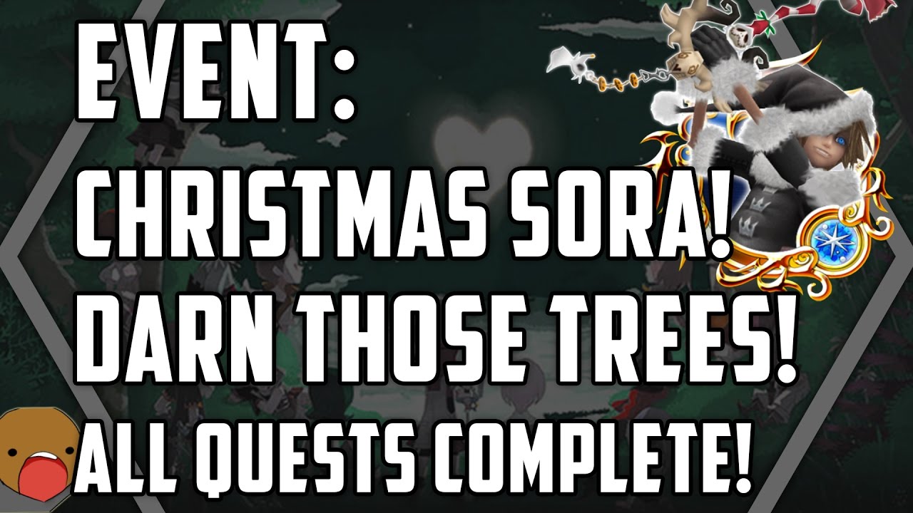 EVENT: CHRISTMAS SORA | ALL QUESTS COMPLETE | Kingdom Hearts Unchained ...