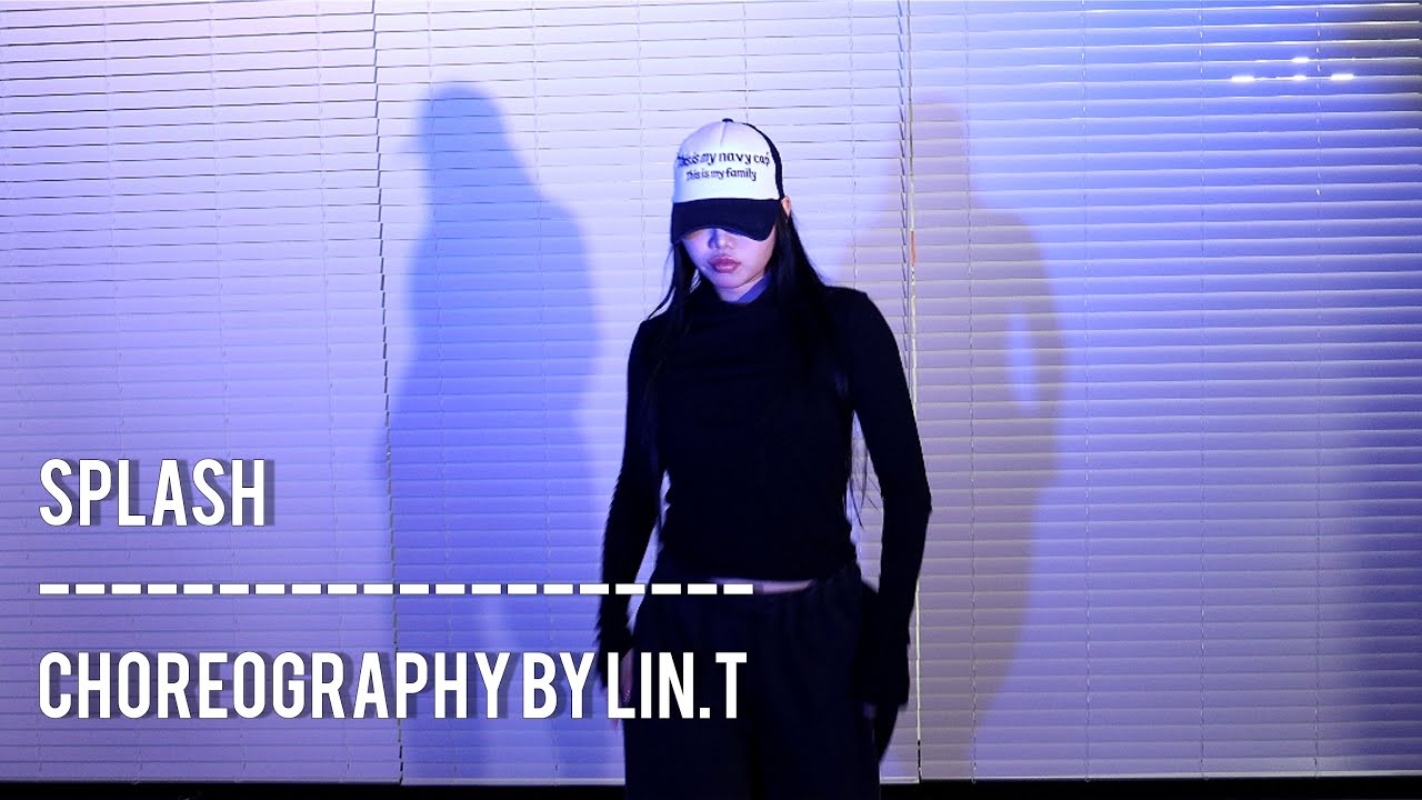 TYGA - SPLASH_CHOREOGRAPHY BY RIN.T - YouTube