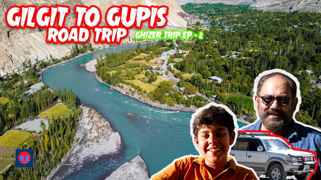 Gilgit to Gupis ROAD TRIP Adventure! Ghizer Series Ep - 2 - YouTube