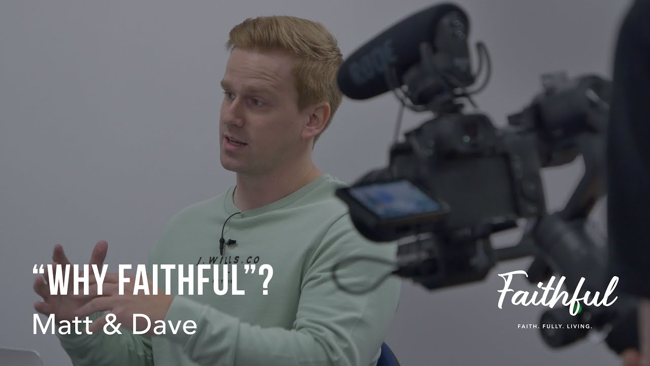 Faithful 2020 - Why 'Faithful'? - YouTube