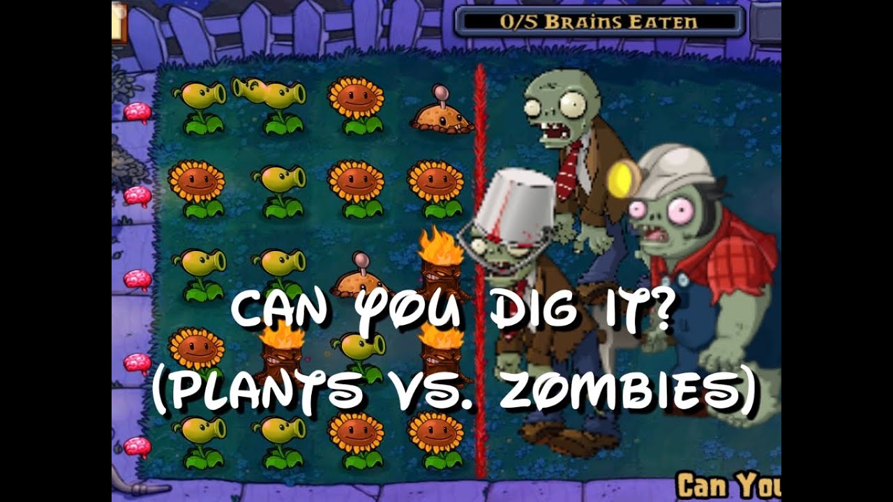 Can You Dig It? (Plants vs. Zombies) - YouTube