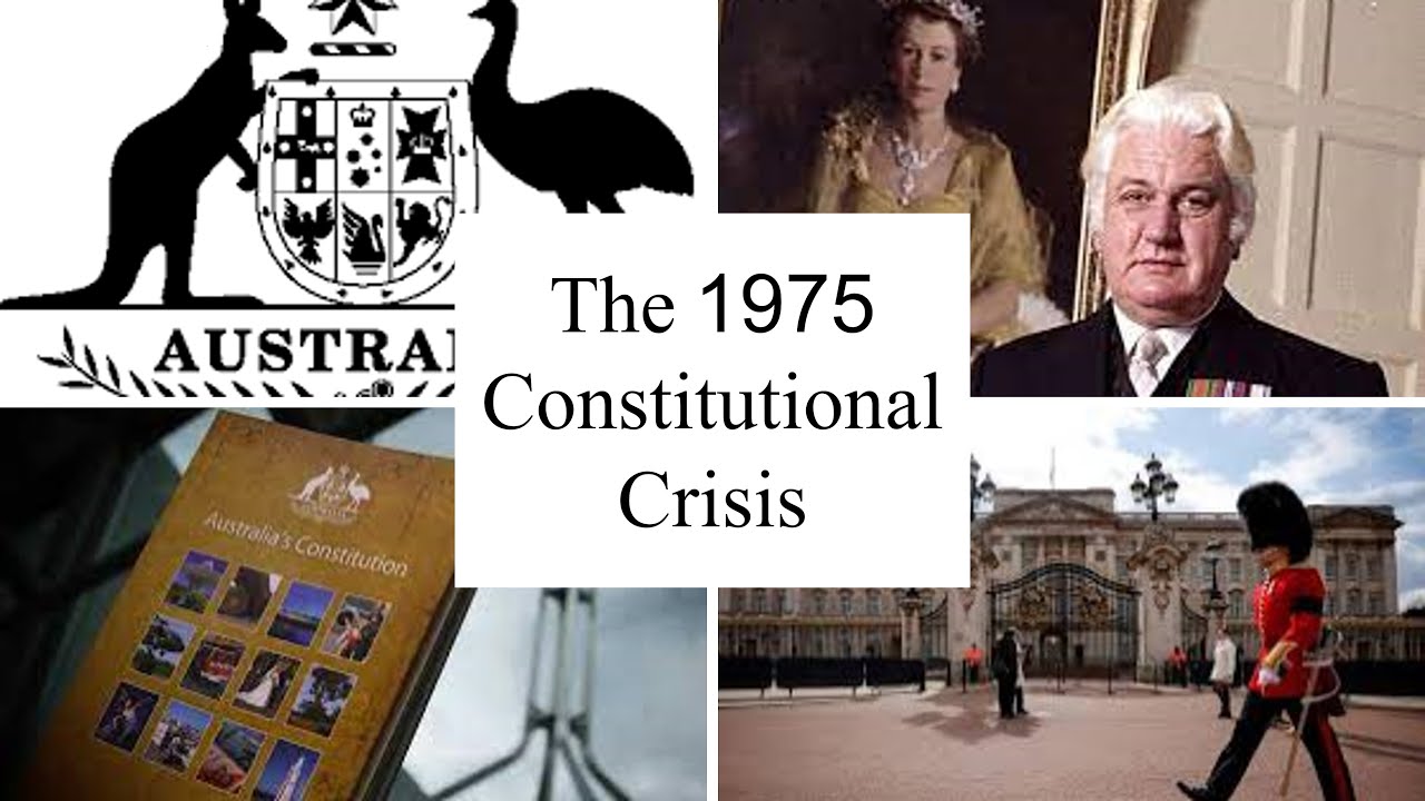 The 1975 Constitutional Crisis- The Dismissal of the Prime Minister ...