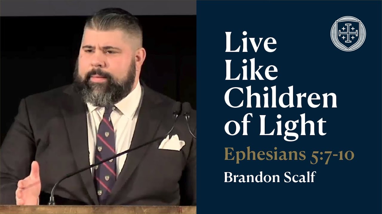 Live like Children of Light - Brandon Scalf - YouTube