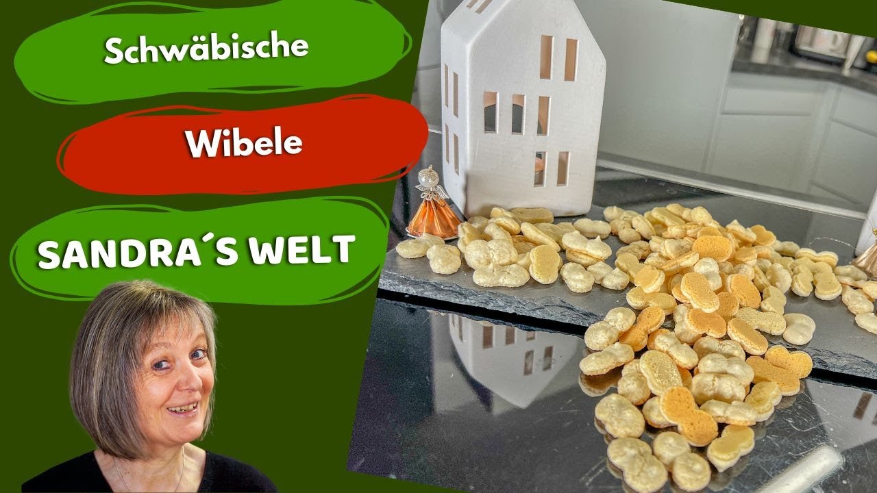 Schwäbische Rezepte, da dürfen die klassischen Wibele nicht fehlen ...