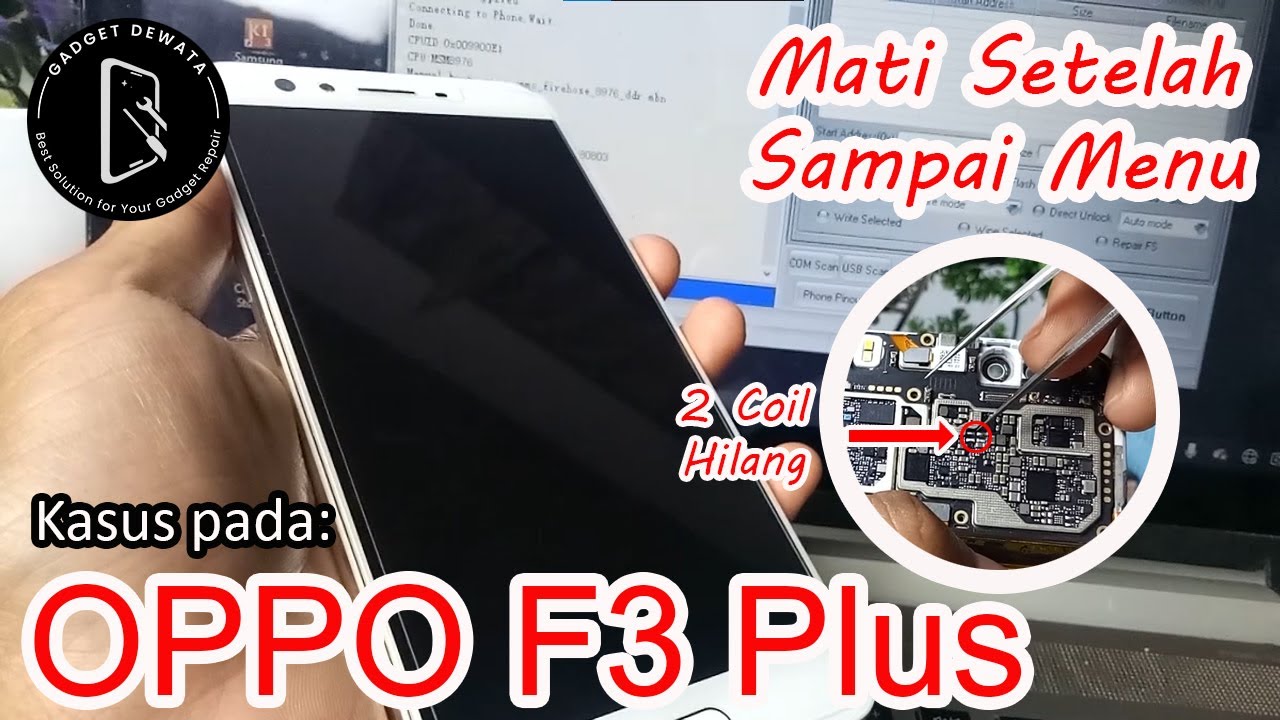Hp Oppo F3 Plus, Mati Setelah Sesaat sampai Menu, Done 100% - YouTube