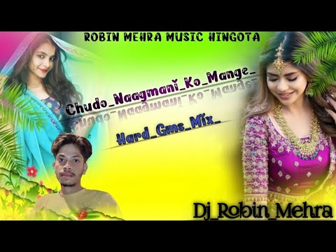 Chudo_Naagmani_Ko_Mange_Hard_Gms_Mix_Dj_Robin_Mehra_☠️ - YouTube