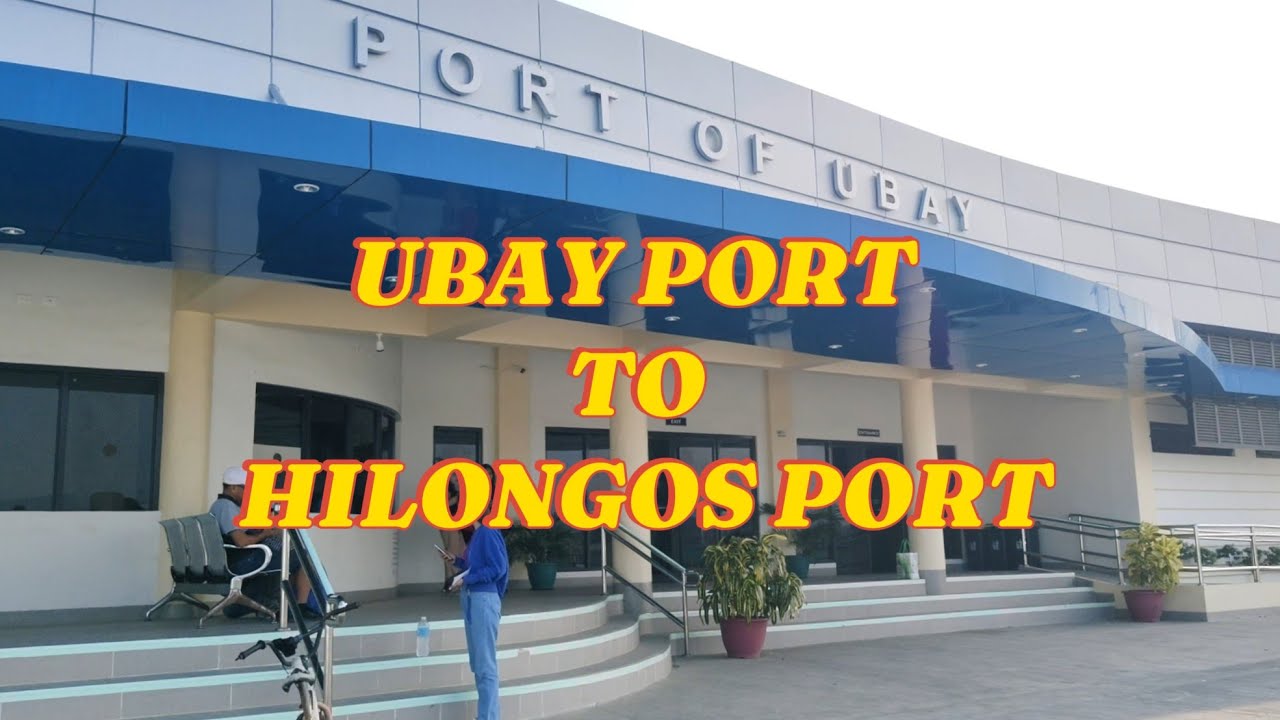 UBAY BOHOL PORT TO HILONGOS LEYTE PORT_-Uli sata sa Macrohon(-Ride Safe ...