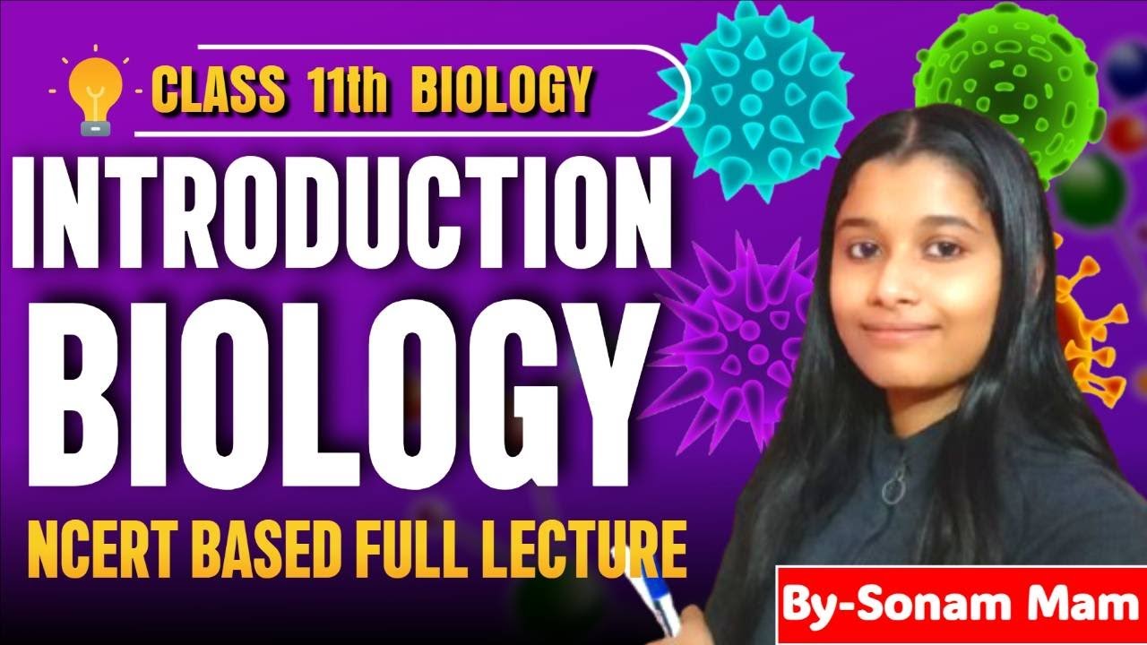 Introduction Of Biology | All About Basics of Biology | Class 11th ...