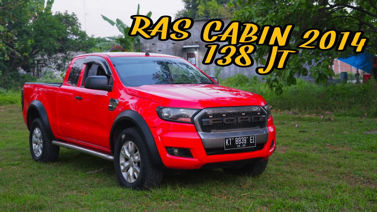READY STOK, FORD RANGER RAS CABIN 2014 ‼️ - YouTube