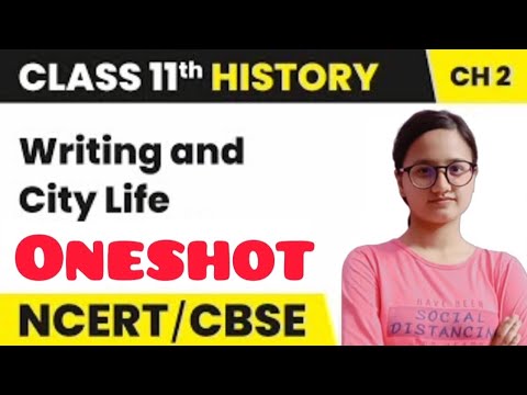 Class 11 History Chapter 2 | Writing & City Life in ONESHOT #detailed ...