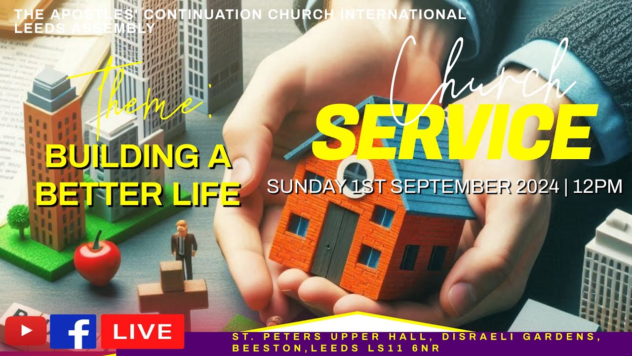 Building A Better Life --- The ACCI Leeds Assembly Service --- 01-09 ...