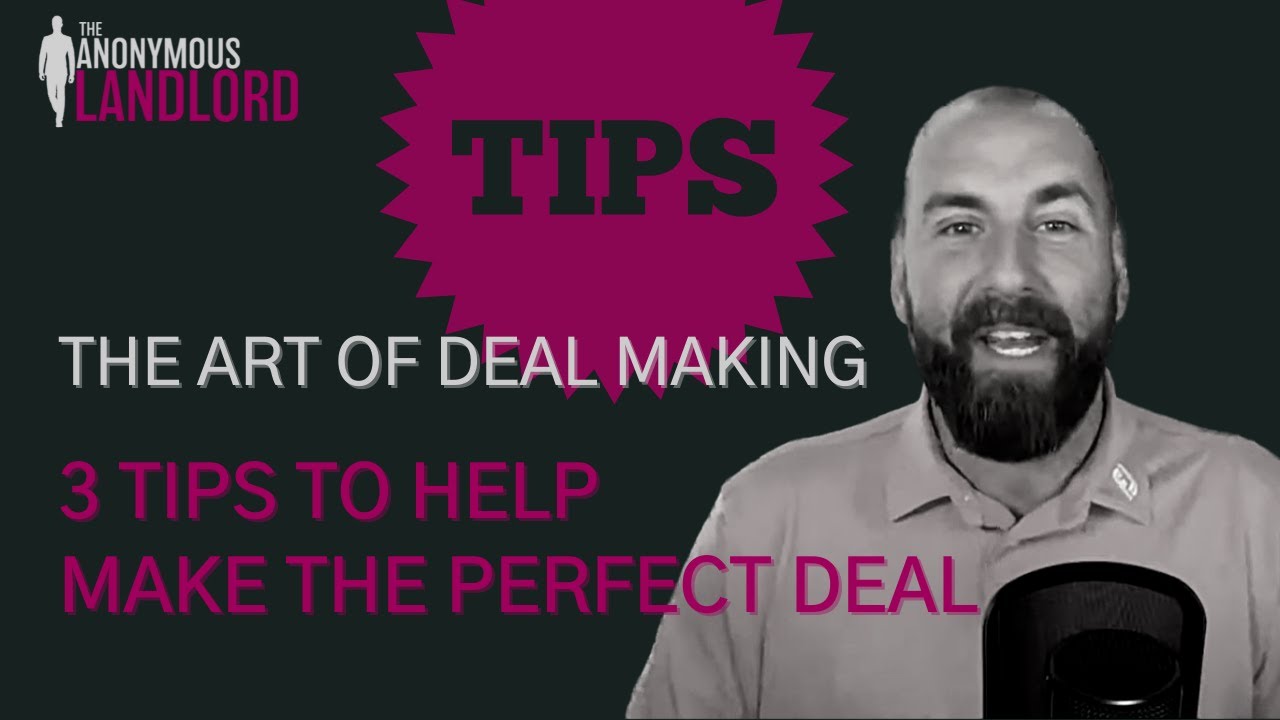 The Art of Deal Making - 3 Tips to Help Make the Perfect Deal - YouTube