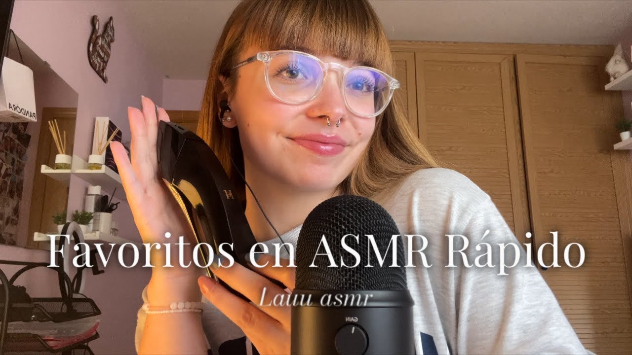 FAVORITOS en ASMR RÁPIDO | ASMR en ESPAÑOL - YouTube