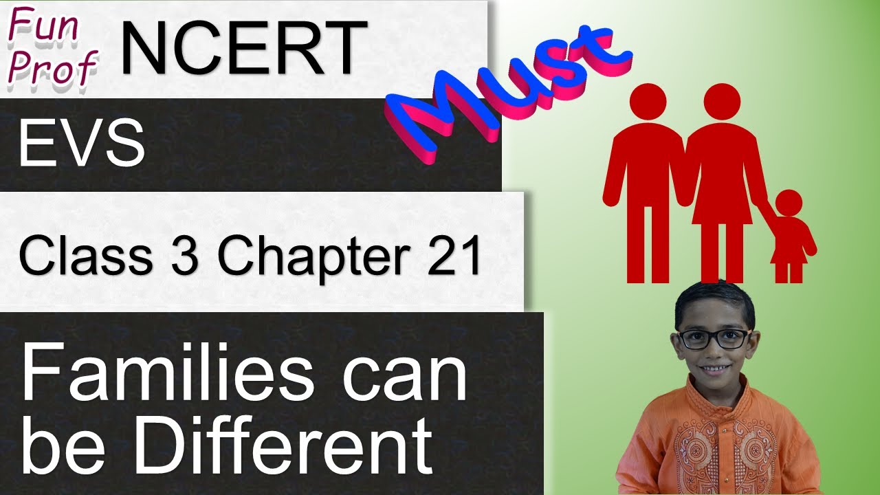 NCERT Class 3 EVS Chapter 21: Families Can Be Different | English ...