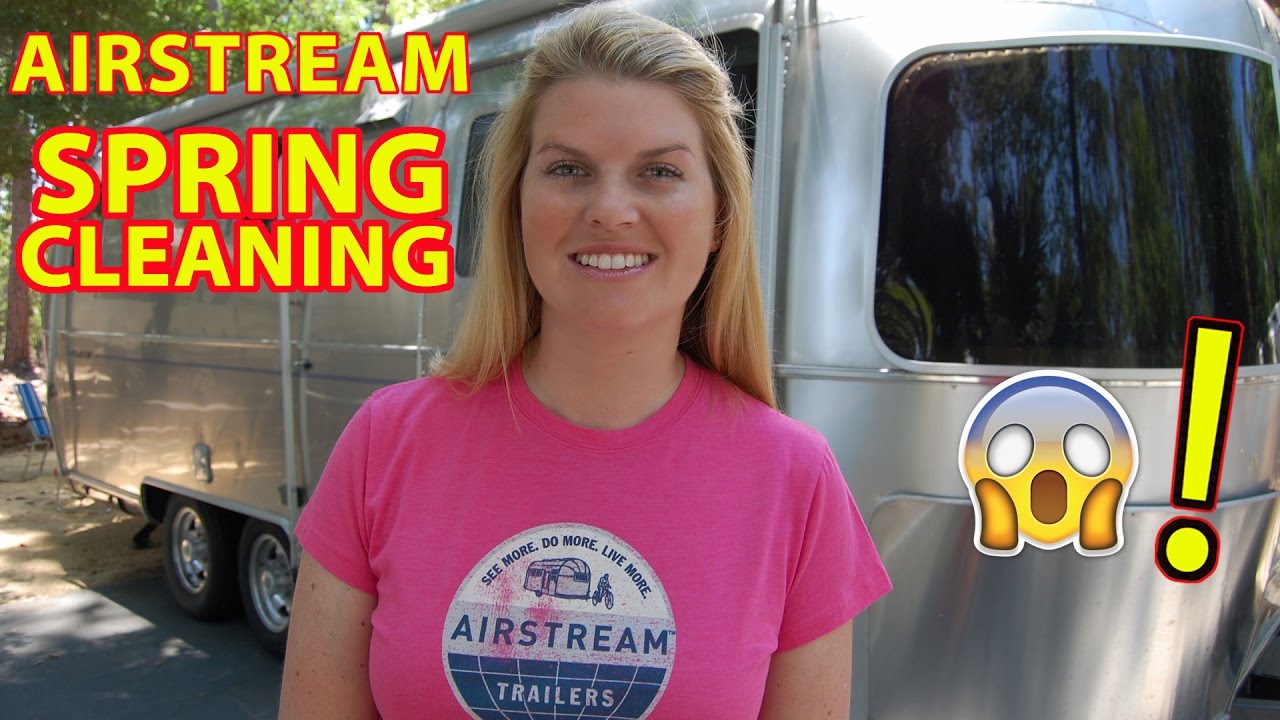 Spring Cleaning our Airstream Travel Trailer (RV) - YouTube