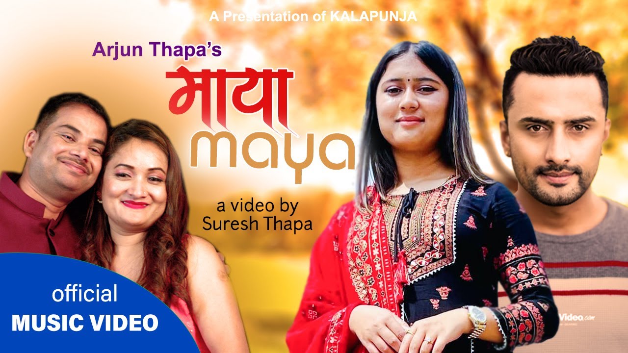 Maya(माया) || Krishna Kafle& Rachana Rimal IIft.Arjun Thapa & Niru ...