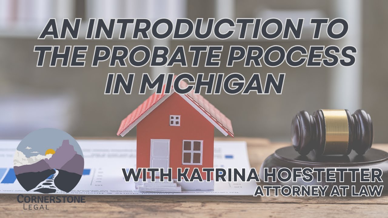 Introduction to the Probate Process in Michigan - YouTube