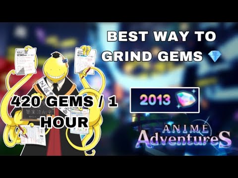 (420 GEMS / HOUR )BEST WAY TO GRIND GEMS IN ANIME ADVENTURES! | ROBLOX ...