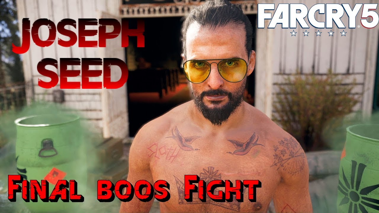 JOSEPH SEED - Final Boos Fight | FAR CRY 5 - YouTube