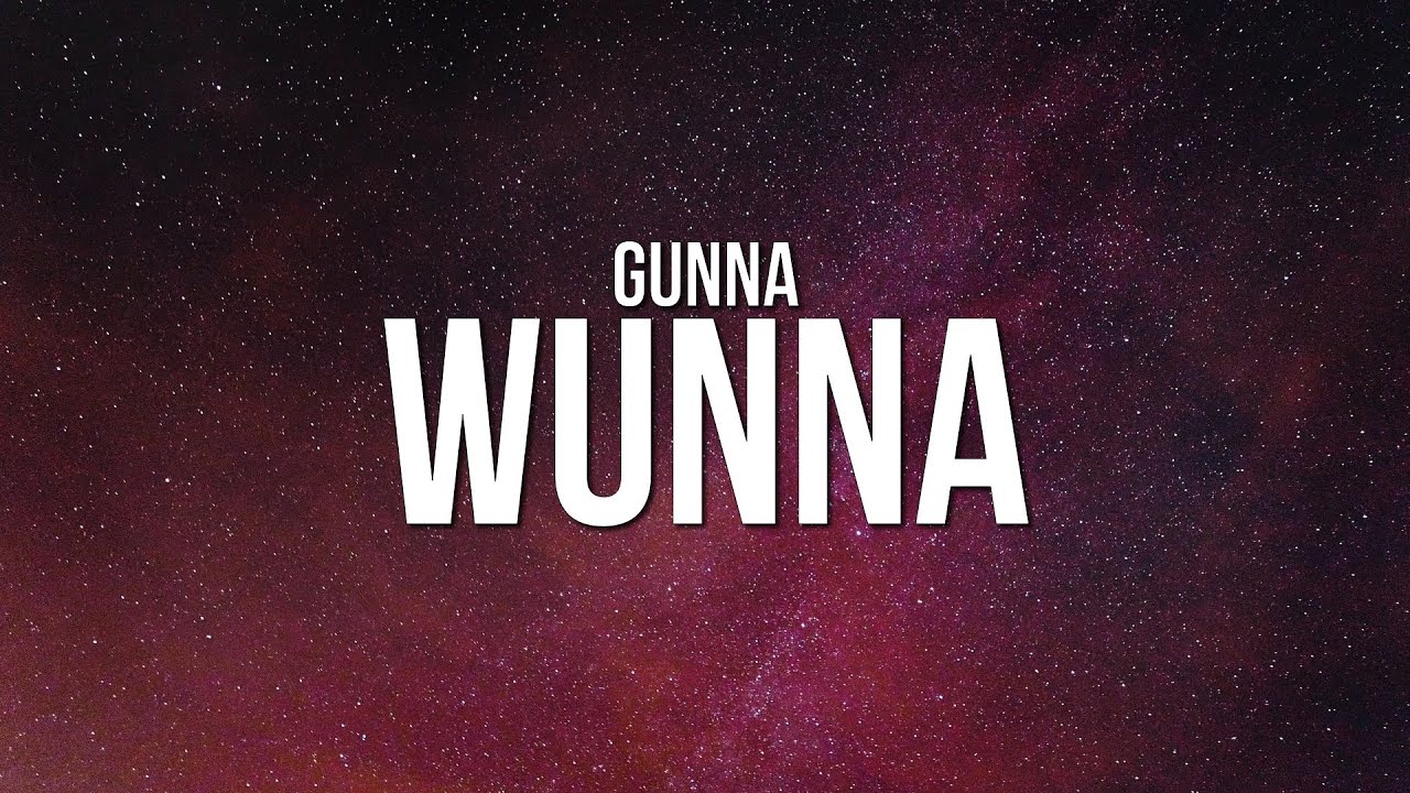 Gunna - WUNNA (Lyrics) - YouTube