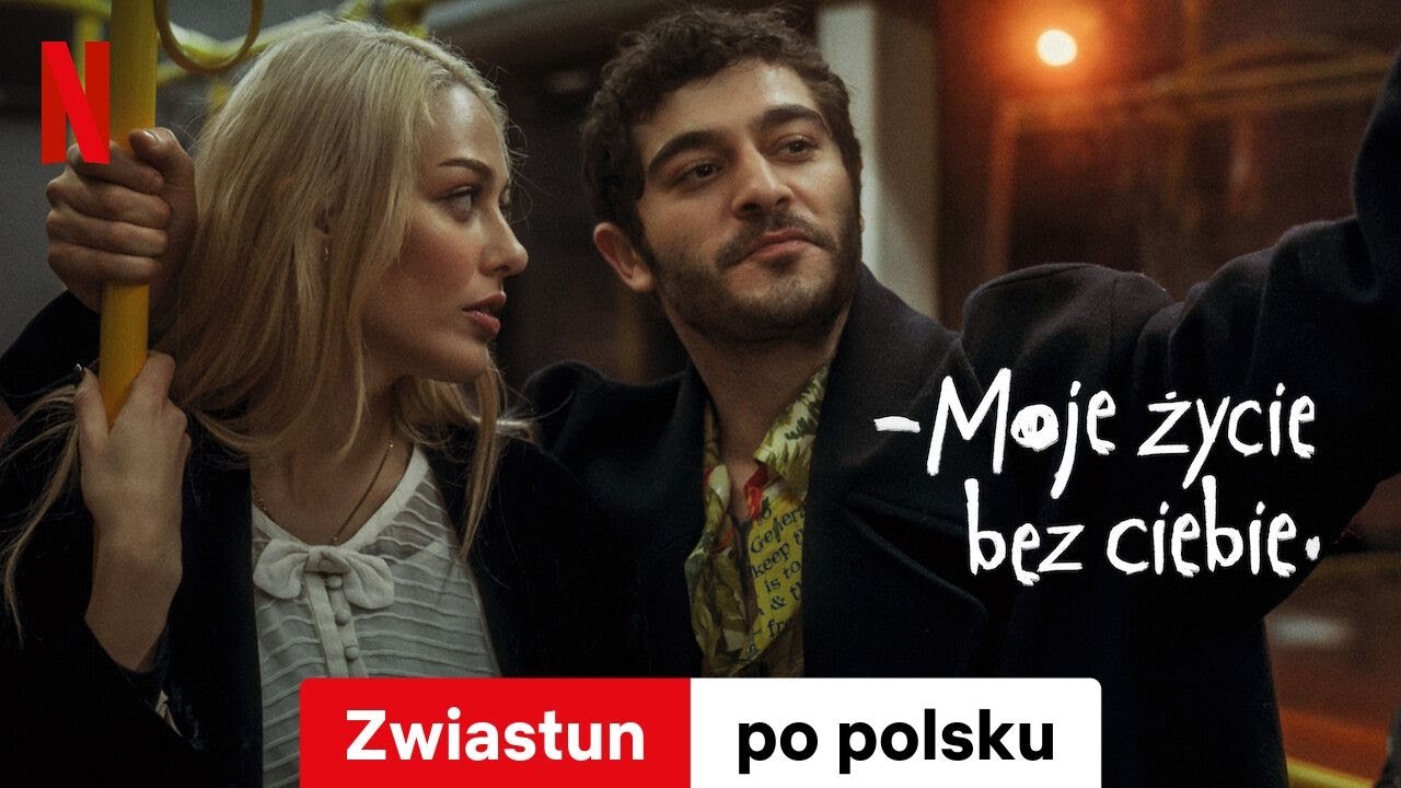 Moje życie bez ciebie | Zwiastun po polsku | Netflix - YouTube
