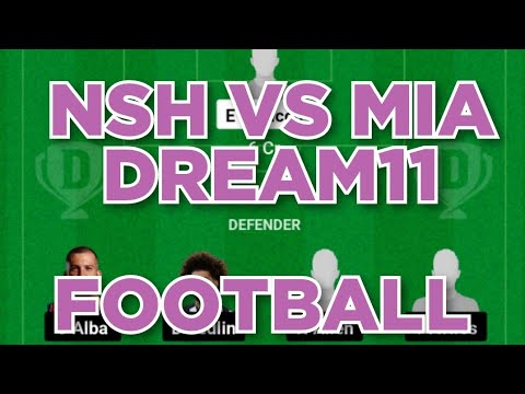 NSH vs MIA Football dream11 team prediction win - YouTube