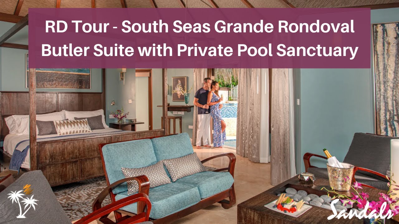 RD Tour: South Seas Grande Rondoval Butler Suite with Private Pool ...