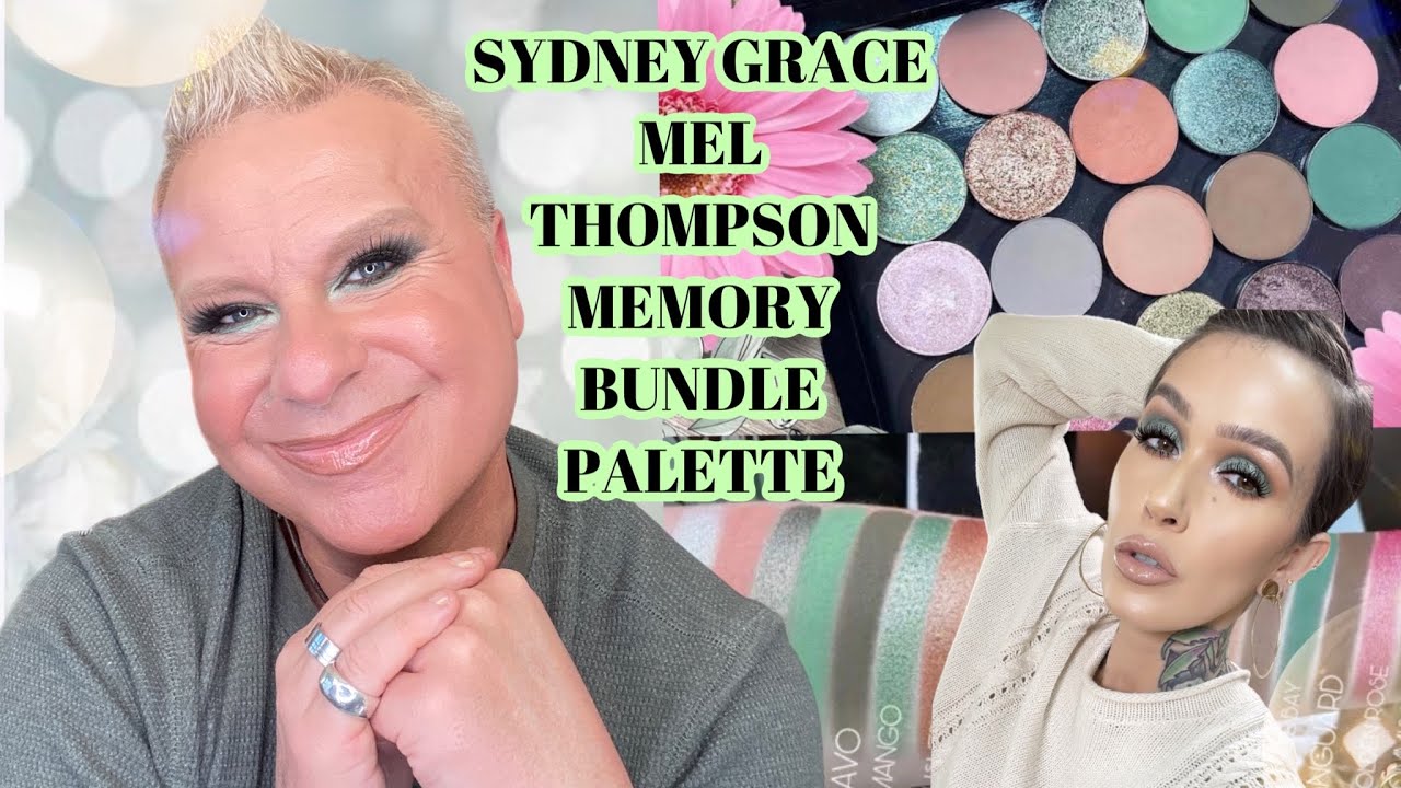 MEL THOMPSON AND SYDNEY GRACE MEMORY BUNDLE EYE TUTORIAL AND CHAT # ...