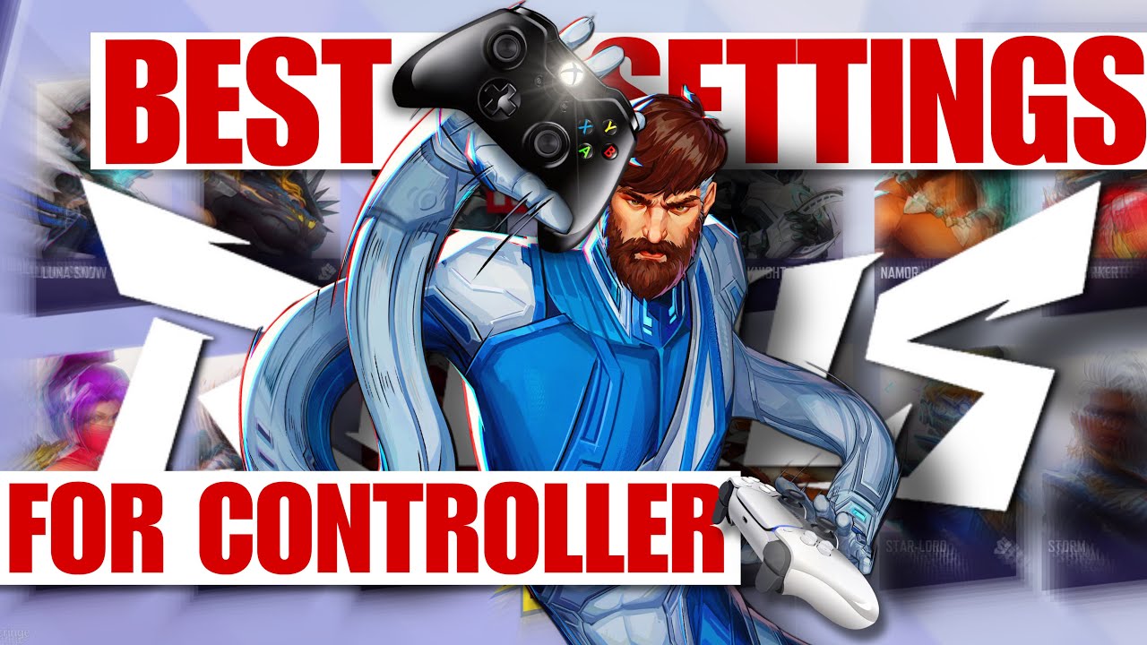 Marvel Rivals BEST Controller Settings (Mr. Fantastic Edition) - YouTube