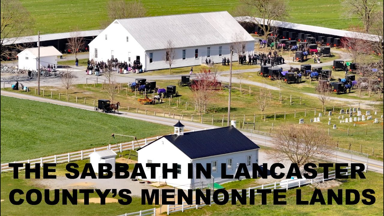 OLD ORDER MENNONITES and Their Church Meetings in Lancaster County ...