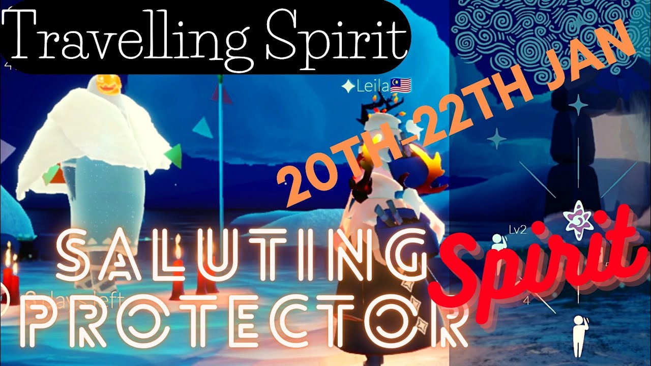 Travelling Spirit - Saluting Protector | 20th-22nd Jan 2022 | Sky ...