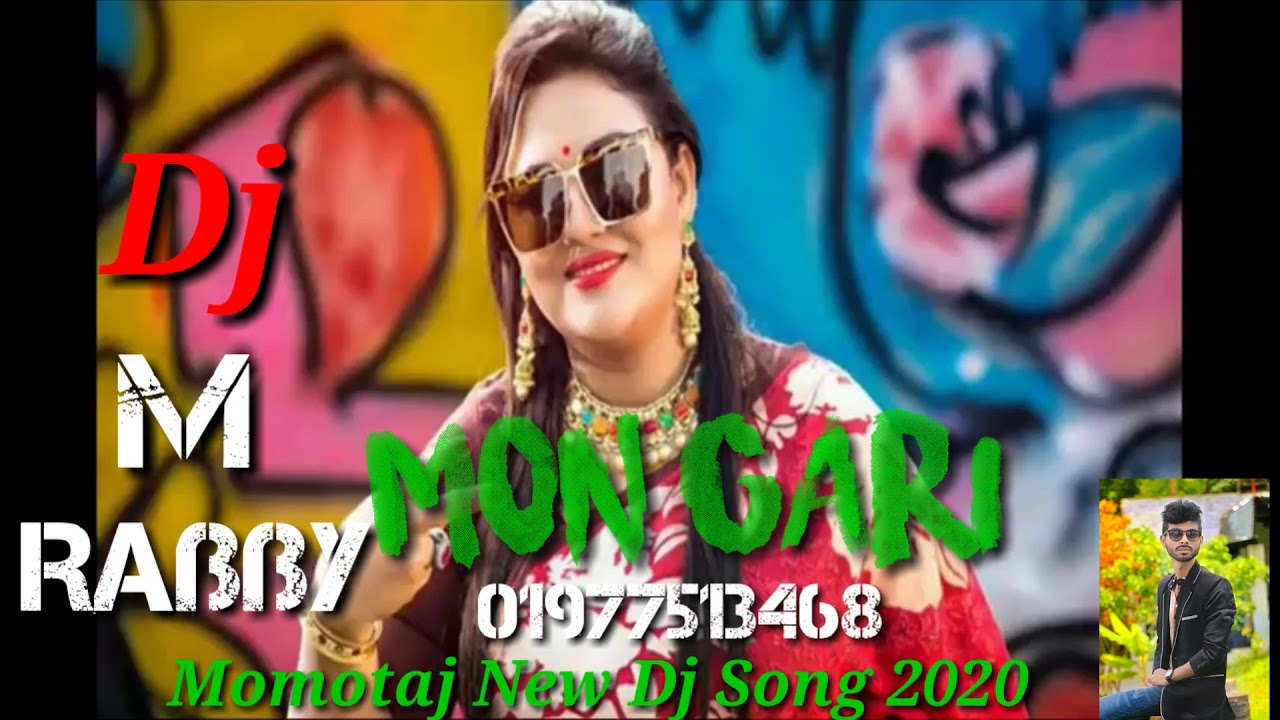 Mon Gari Momotaj New DJ Song 2020 DJ M Rabbi - YouTube