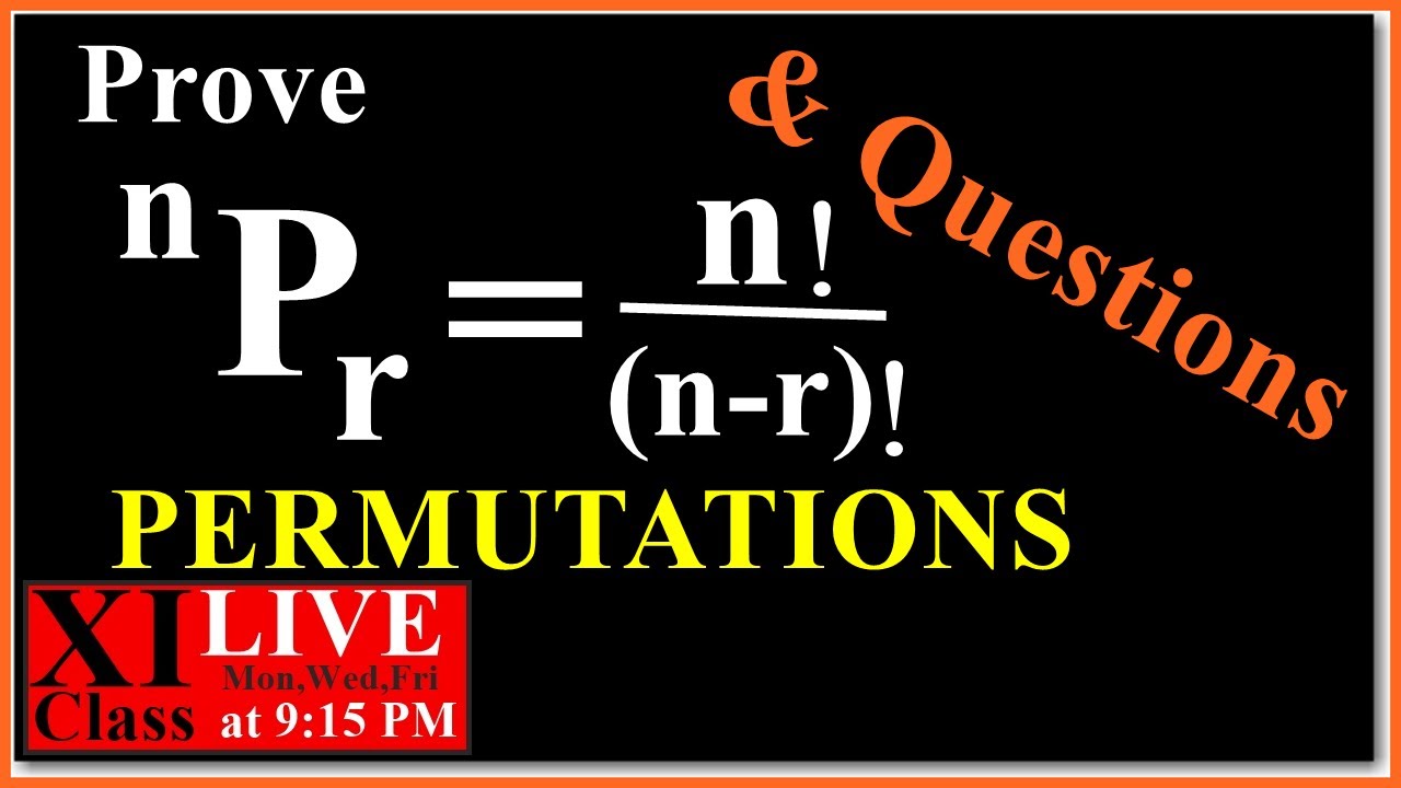 Class 11 Maths Derivation Of The Permutation Formula Npr N n r